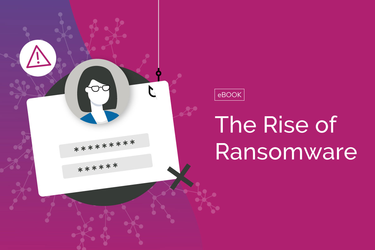 The Rise of Ransomware | Graphus eBook